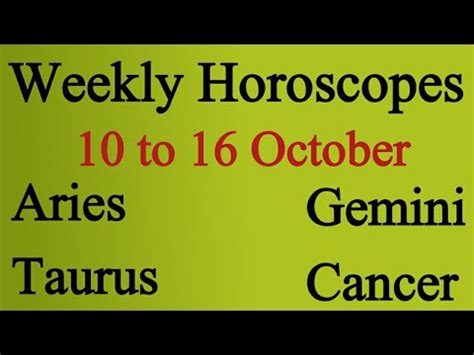 Weekly Horoscopes Next Week To October Aries Taurus Gemini Leo Kaisa Guzry Ga Yeh