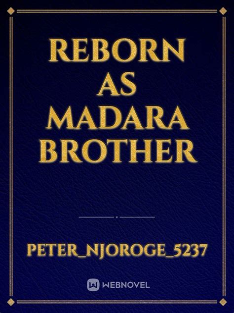 Madara Novels And Books Webnovel