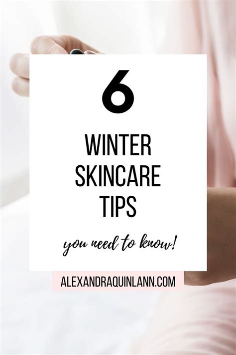6 Winter Skincare Tips You Need To Know Winter Skin Care Cold