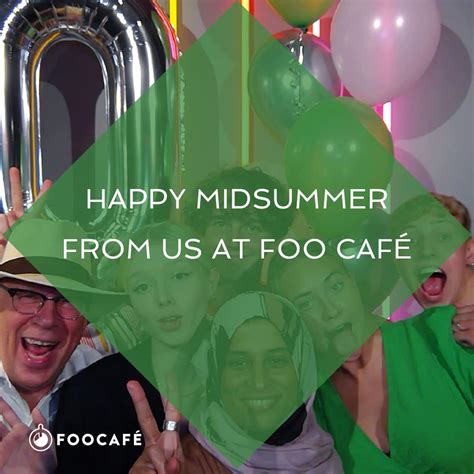 Foo Café Happy Midsummer We At Foo Café Hope That
