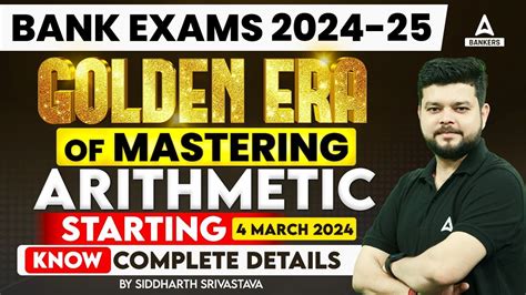 bank exams 2024 25 golden era of mastering arithmetic know complete