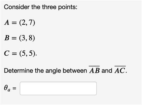 solved consider the three points a 2 7 b 3 8 c 5 5