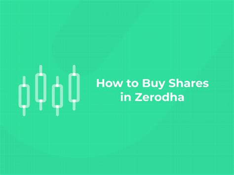 How To Buy Shares In Zerodha Entri Blog