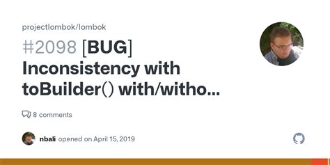 Bug Inconsistency With Tobuilder Withwithout Singular · Issue 2098 · Projectlomboklombok