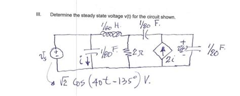 Solved Iii Determine The Steady State Voltage V T For The