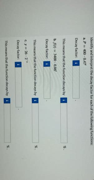Solved Identify And Interpret The Decay Factor For Each Of
