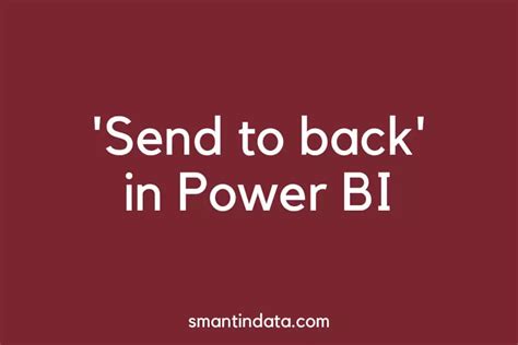 How To Send Items To Back In Power BI Easy Solutions Smantin Data