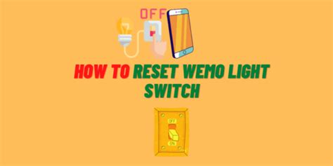 How To Reset Wemo Light Switch