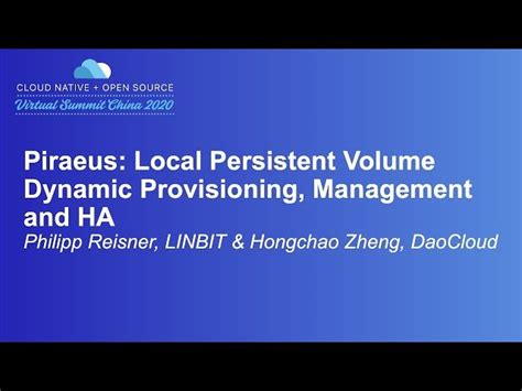 Conference Talks Talk Piraeus Local Persistent Volume Dynamic