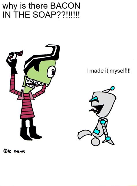 Invader Zim Bacon In The Soap By I Love Heen On Deviantart