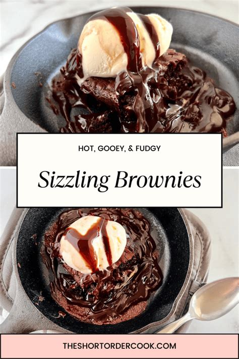 Sizzling Brownies The Short Order Cook