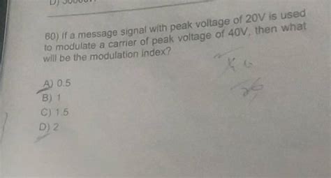 if a message signal with peak voltage of 20 v is used to modulate a carr