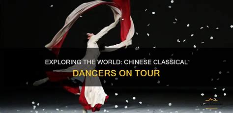Exploring The World Chinese Classical Dancers On Tour Quartzmountain