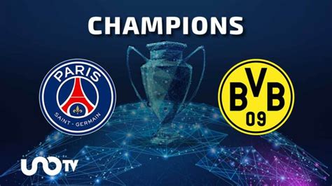 Psg Vs Dortmund Dónde Y Cuándo Ver El Partido De La Champions