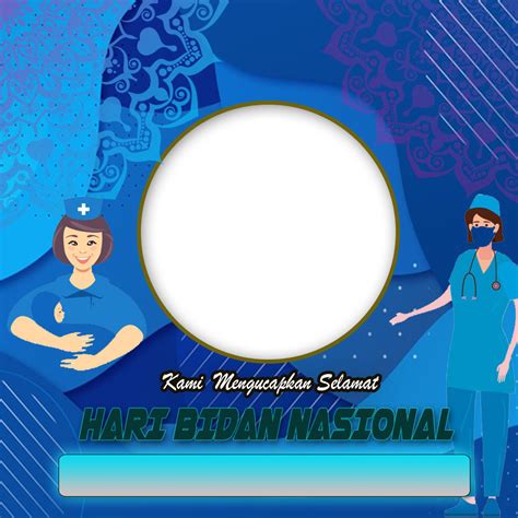 6 Template Twibbon Ucapan Selamat Hari Bidan Nasional 24 Juni 2021