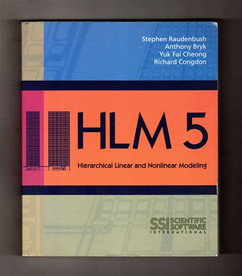 HLM 5 Hierarchical Linear And Nonlinear Modeling Bryk Congdon
