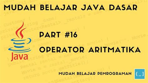 Mudah Belajar Java Operator Aritmatika Youtube