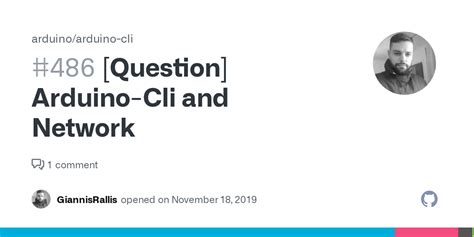 Question Arduino Cli And Network Issue Arduino Arduino Cli Github
