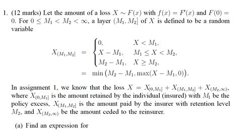 1 12 marks let the amount of a loss x∼f x with