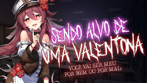 [asmr] Sendo Alvo De Uma Valentona Yandere Roleplay Youtube