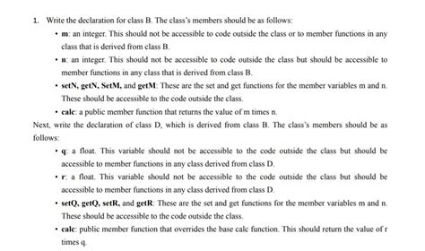 Solved 1 Write The Declaration For Class B The Classs