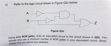 Solved C Refer To The Logic Circuit Shown In Figure Q2c