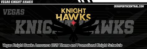 Vegas Knight Hawks Announce 2026 Theme And Promotional Knight Schedule
