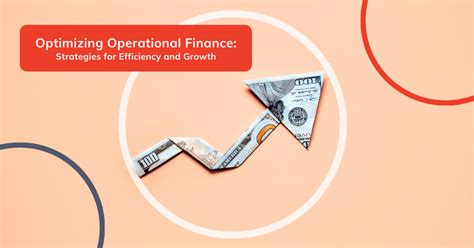 Optimizing Operational Finance Strategies For Efficiency And Growth Procfo