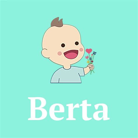 Girls Name Berta Meaning Origin And Popularity 2024