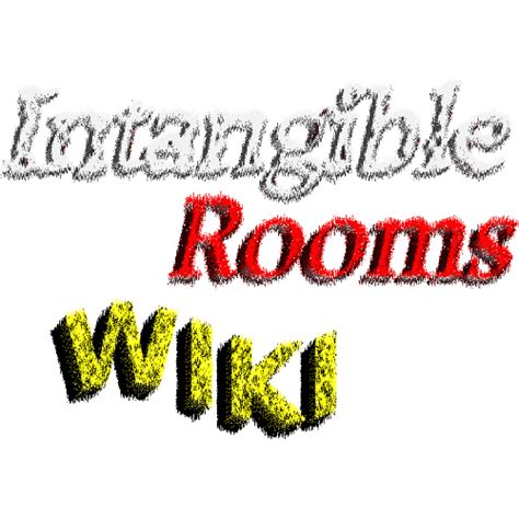 Entities Intangible Rooms Wiki Fandom