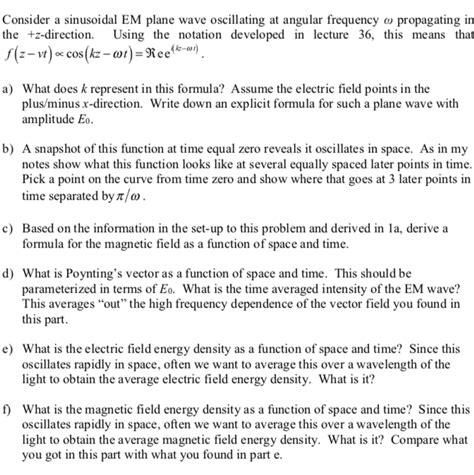 Solved Consider A Sinusoidal Em Plane Wave Oscillating At