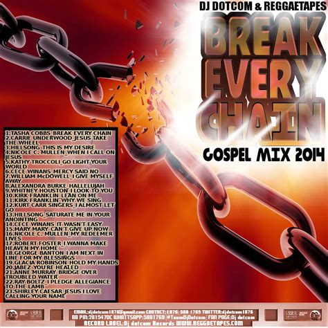 DJ DOTCOM BREAK EVERY CHAIN GOSPEL MIX REGGAETAPESHOP