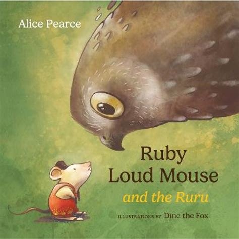Ruby Loud Mouse And The Ruru Alice Pearce Bateman Books