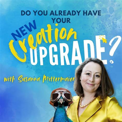 Do You Have The New Creation Upgrade 9 Languages Susanna Mittermaier