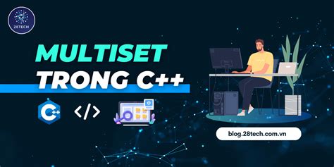 Multiset trong C Hướng Dẫn Chi Tiết và Ứng Dụng Thực Tiễn