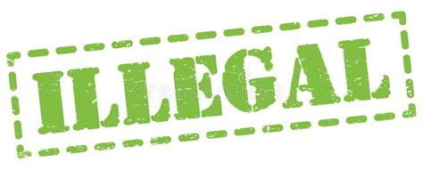 Illegal Text Written On Green Stamp Sign Stock Illustration