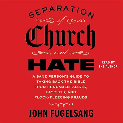 Separation Of Church And Hate A Sane Persons Guide To
