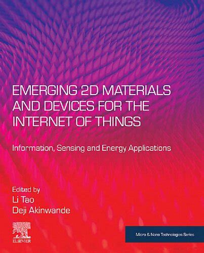 Emerging 2d Materials And Devices For The Internet Of Things Information Sensing And Energy