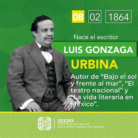 IEEPO on Twitter UnDíaComoHoy pero de 1864m nace el escritor Luis