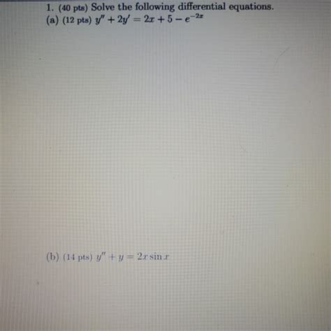 Solved 1 40 Pts Solve The Following Differential