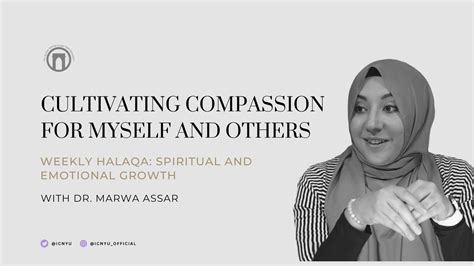 Weekly Halaqa Cultivating Compassion For Myself And Others Dr