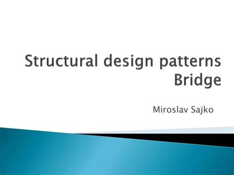 Ppt Structural Design Patterns Bridge Powerpoint Presentation Free