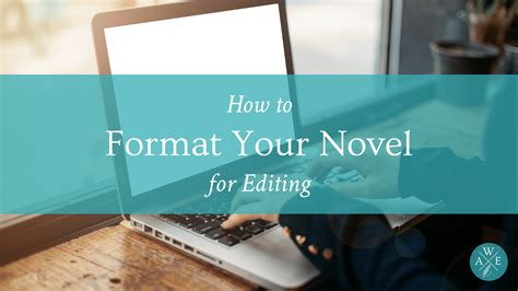 How To Format Your Novel For Editing Amelia Winters Editing