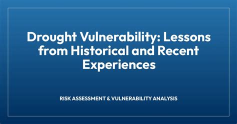Drought Vulnerability Lessons From Historical And Recent Experiences • Disaster Shiksha