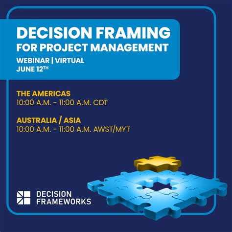 Decision Framing For Project Management Isnt Just Another Webinar — It