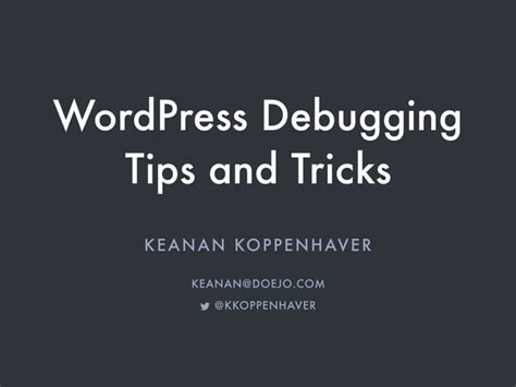 Wordpress Debugging Tips And Tricks Ppt