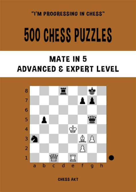 The Book Cover For 500 Chess Puzzles Mate In 5 Advanced And Expert