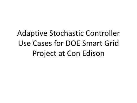 Pdf Adaptive Stochastic Controller Use Cases For Doe Smart Grid