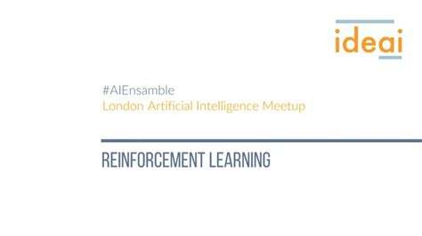 tensorflow london 17 practical reinforcement learning with openai ppt