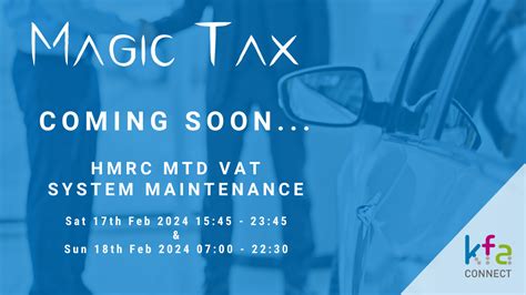 Hmrc Mtd Vat System Maintenance Sat 17th Sun 18th Feb 2024 Magic Tax Making Tax Digital